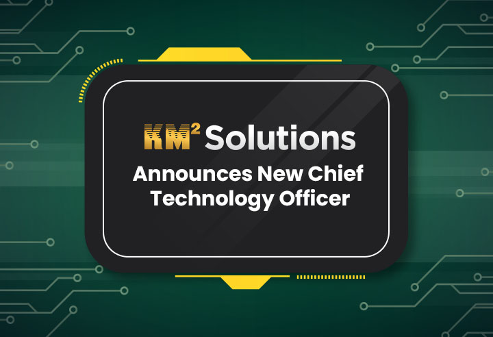 New CTO | KM2 Solutions